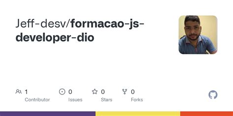 Github Jeff Desv Formacao Js Developer Dio