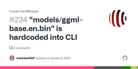 Modelsggml Baseenbin Is Hardcoded Into Cli · Issue 234 · Const Mewhisper · Github