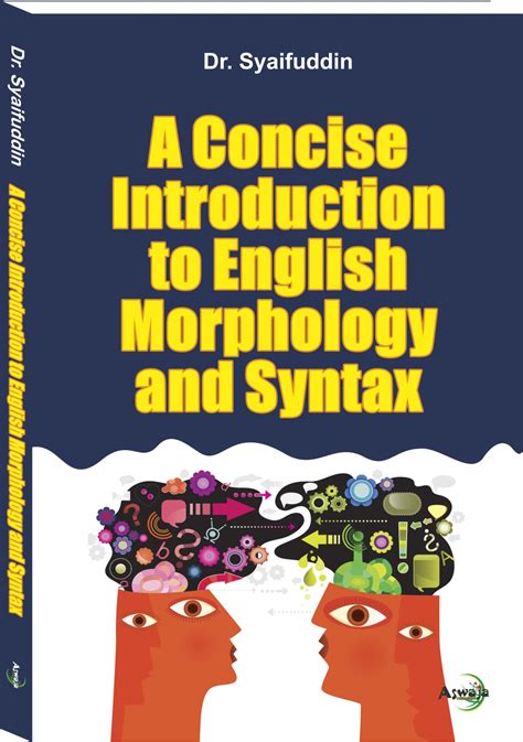 A Concise Introduction To English Morphology And Syntax Aswaja Pressindo