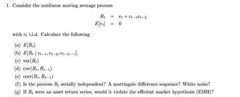 solved consider the nonlinear moving average processrt ﻿et