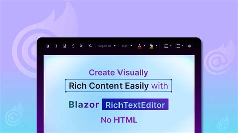create visually rich content easily with blazor rich text editor no