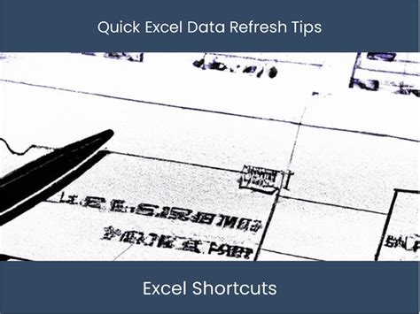 Get Efficient 15 Excel Data Refresh Shortcuts