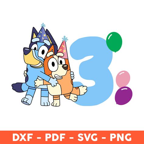 Bluey And Bingo Hug Happy Birthday Three Of The Birthday Sv Inspire Uplift