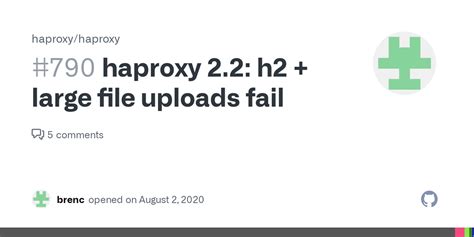 haproxy 2 2 h2 large file uploads fail · issue 790 · haproxy