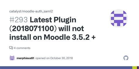Latest Plugin 2018071100 Will Not Install On Moodle 3 5 2 · Issue 293 · Catalyst Moodle