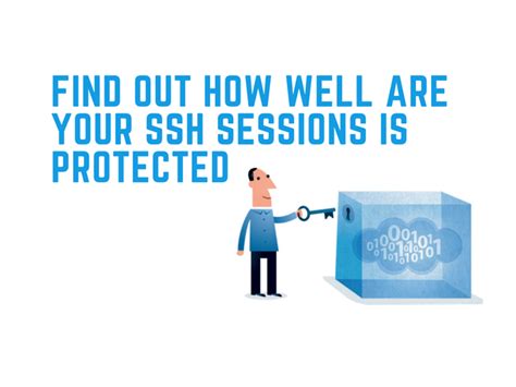 Find Out How Well Are Your SSH Sessions Is Protected