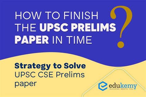 How To Finish The Upsc Prelims Exam In Time Blog