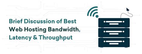 Discussion Best Web Hosting Bandwidth Latency And Throughput
