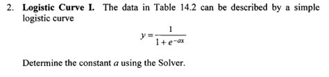 solved 2 logistic curve i the data in table 14 2 can be