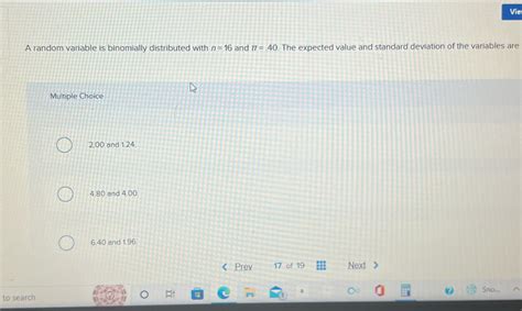 Solved Vie A Random Variable Is Binomially Distributed With N 16 And