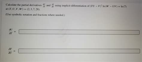 solved calculate the partial derivatives ∂t∂u and ∂u∂t using