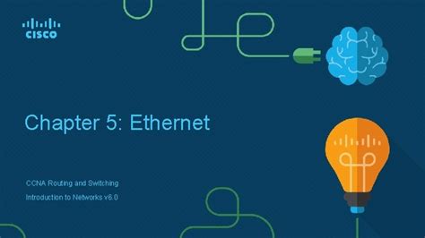 Chapter Ethernet CCNA Routing And Switching Introduction