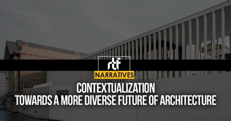 Rethinking The Future On Linkedin Contextualization Towards A More Diverse Future Of Architecture