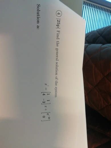 solved 25p find the general solution of the system