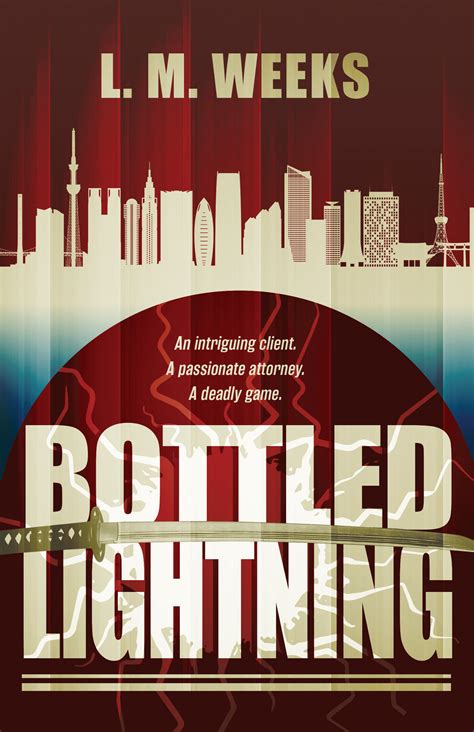 Bottled Lightning By L M Weeks Booklife