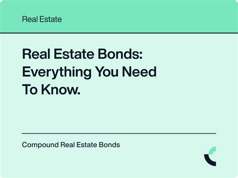 Real Estate Bonds Everything You Need To Know Compound Banc