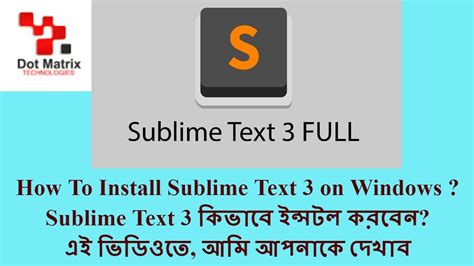 How To Install Sublime Text 3 On Windows In Bangla 2017 Youtube