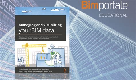 Managing And Visualizing Your BIM Data BIM Portale