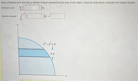 Solved Reimann Sum Δy Definite Integral ∫06 Dy