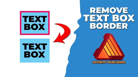 How To Remove Text Box Border Color In Affinity Publisher Youtube