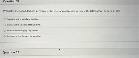 Solved Question 31when The Price Of Oil Declines