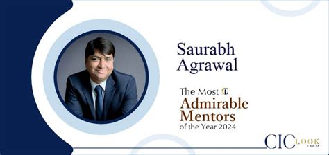 Saurabh Agrawal A Sought After Mentor Of The Current Era Of The Indian Entrepreneurial Renaissance