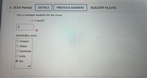 Solved Find a Cartesian equation for the curve r sec θ Chegg com