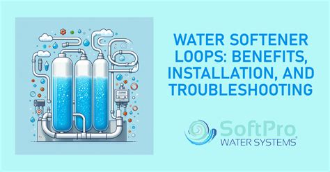 What Is Water Softener Loop At Jose Nicoll Blog