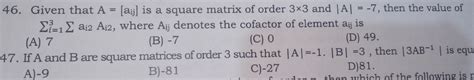 Given That A Left A I J Right Is A Square Matrix Of Order