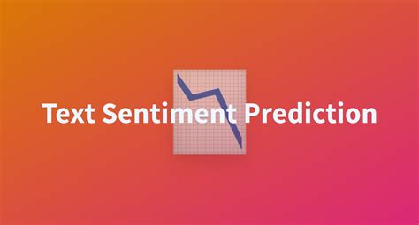 Text Sentiment Prediction A Hugging Face Space By Hari Shankar