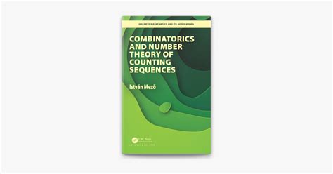 ‎combinatorics And Number Theory Of Counting Sequences Par Istvan Mezo