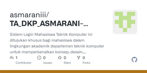 GitHub Asmaraniii TA DKP ASMARANI INTAN PRAWESTI 21120122120014 SISTEM LOGIN MAHASISWA TEKNIK