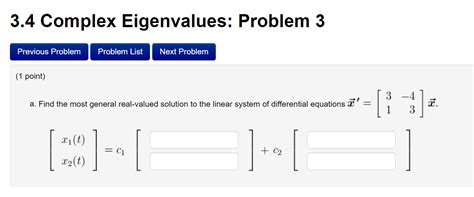 Solved 34 Complex Eigenvalues Problem 3 Previous Problem