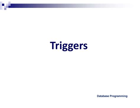 5 Triggers Database Part Triggers Database Programming Overview A