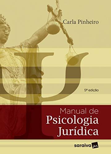 Pdf Manual De Psicologia Jurídica Saraiva Conteúdo