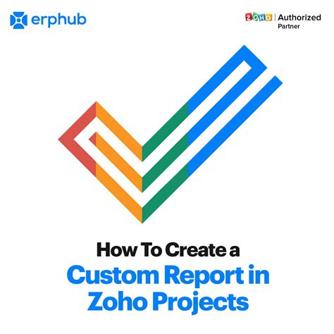 Create A Custom Report In Zoho Projects Erphub