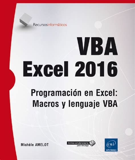 Vba Excel 2016 Programación En Excel Macros Y Lenguaje Vba 9782409002670 Michèle