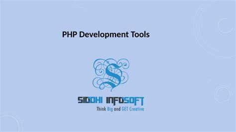 Top Php Development Tool By Siddhiinfosoft Pptx