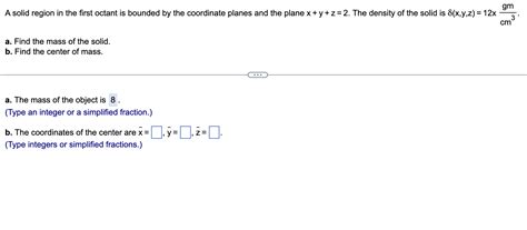 Solved A Solid Region In The First Octant Is Bounded By The Solved A Solid Region In The First Octant Is Bounded By The