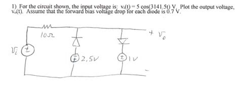 Solved 1 For The Circuit Shown The Input Voltage Is Vi T Chegg Com