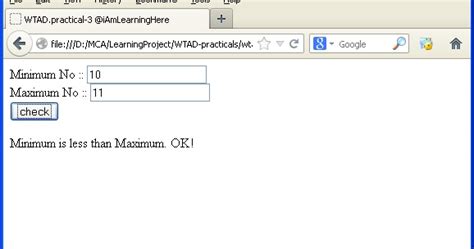 3 Create A Form In Html With Two Fields Minimum And Maximum Write Javascript To Validate That