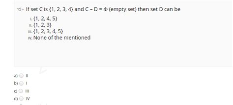 Solved 15 If set C is 1 2 3 4 and CD Φ empty set then Chegg com