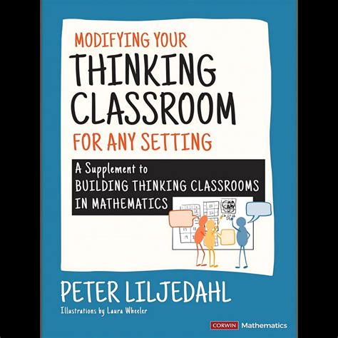 Modifying Your Thinking Classroom For Different Settings A Supplement To Building Thinking