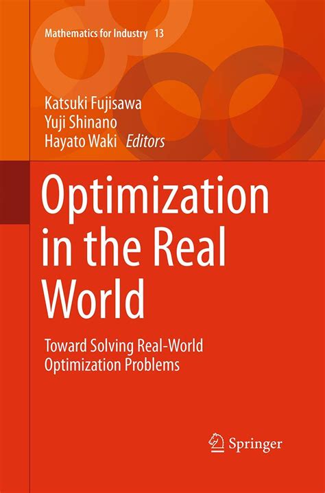 Optimization In The Real World Toward Solving Real World Optimization