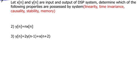 Solved Let X N And Y N Are Input And Output Of Dsp System