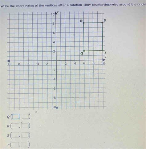 Solved Write The Coordinates Of The Vertices After A Rotation 180