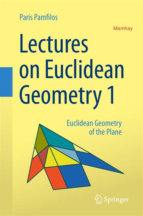 Lectures On Euclidean Geometry Euclidean Geometry Of The Plane Paris Pamfilos Ebook Online
