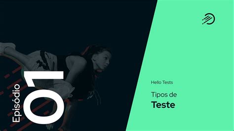 m06 ep01 tipos de testes youtube