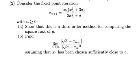 Solved Consider The Fixed Point Iteration Tn With N Chegg