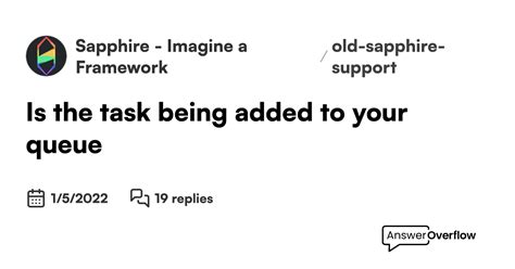 is the task being added to your queue sapphire imagine a framework
